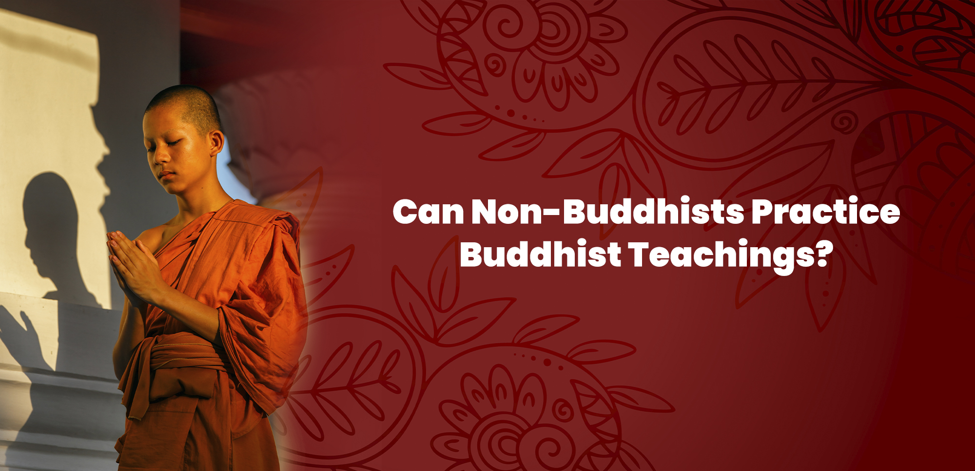 Discover how non-Buddhists can embrace Buddhist teachings for personal ...